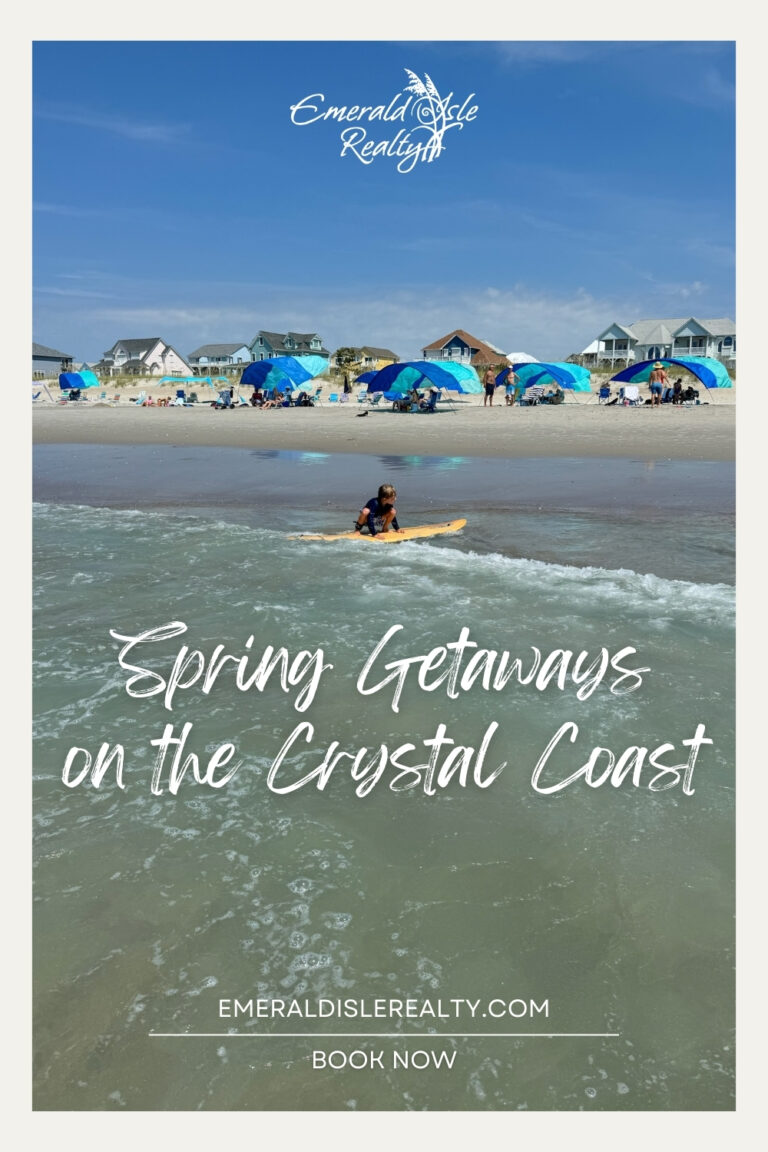 Spring Getaway Guide | North Carolina's Crystal Coast | Emerald Isle Realty